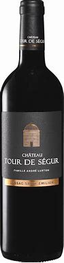 » Chateau Tour De Segur 2018 Bordeaux Blend Lussac Saint-Emilion